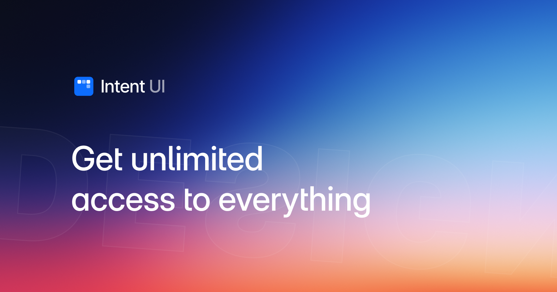 Get full access / Design