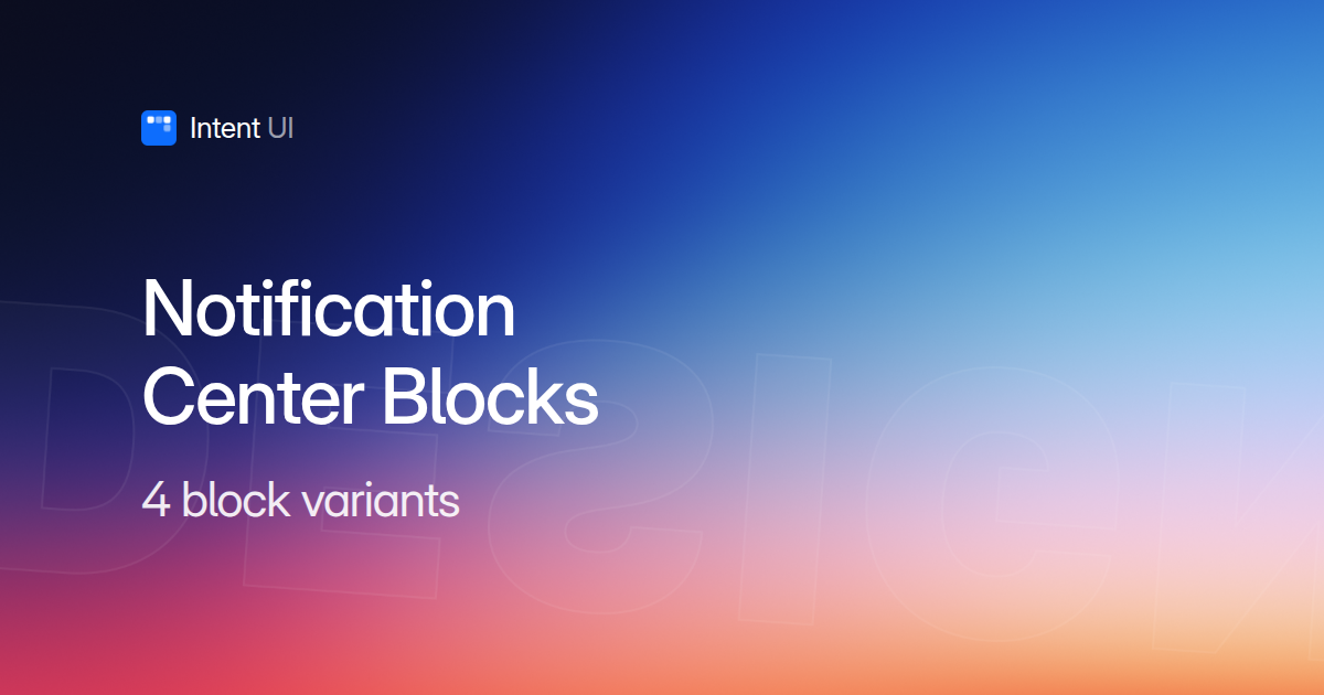 Notification Center Blocks / Intent UI Design