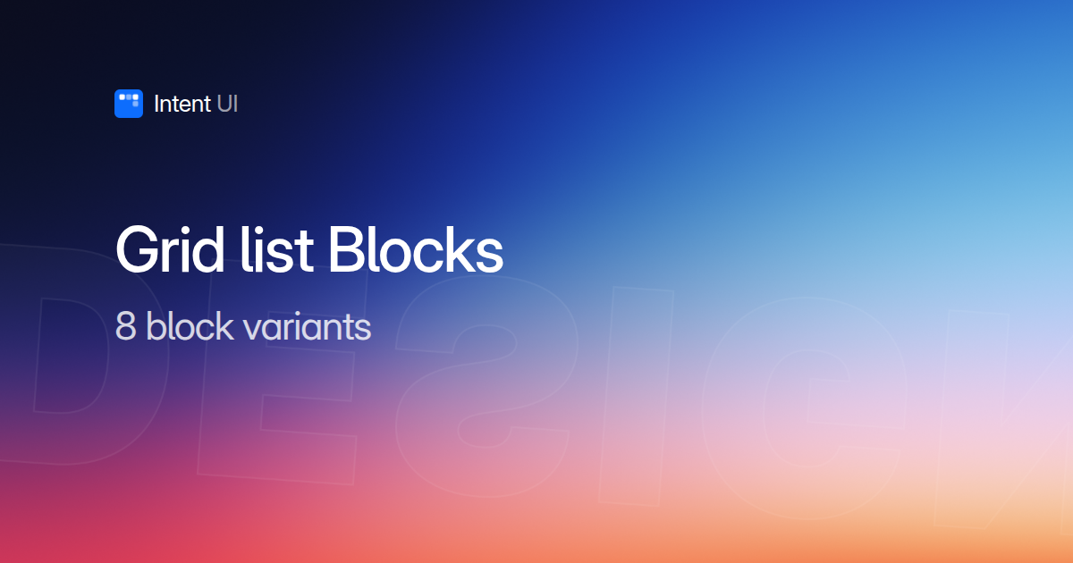 Grid list Blocks / Intent UI Design