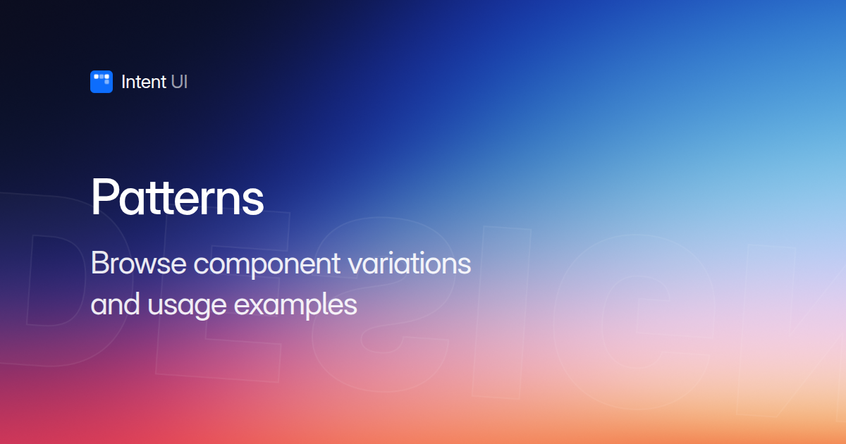 Patterns / Intent UI Design