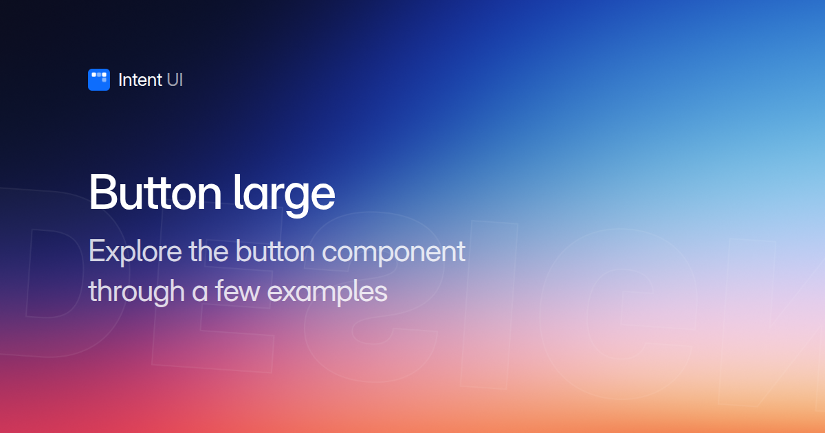 Patterns: Button large / Intent UI Design