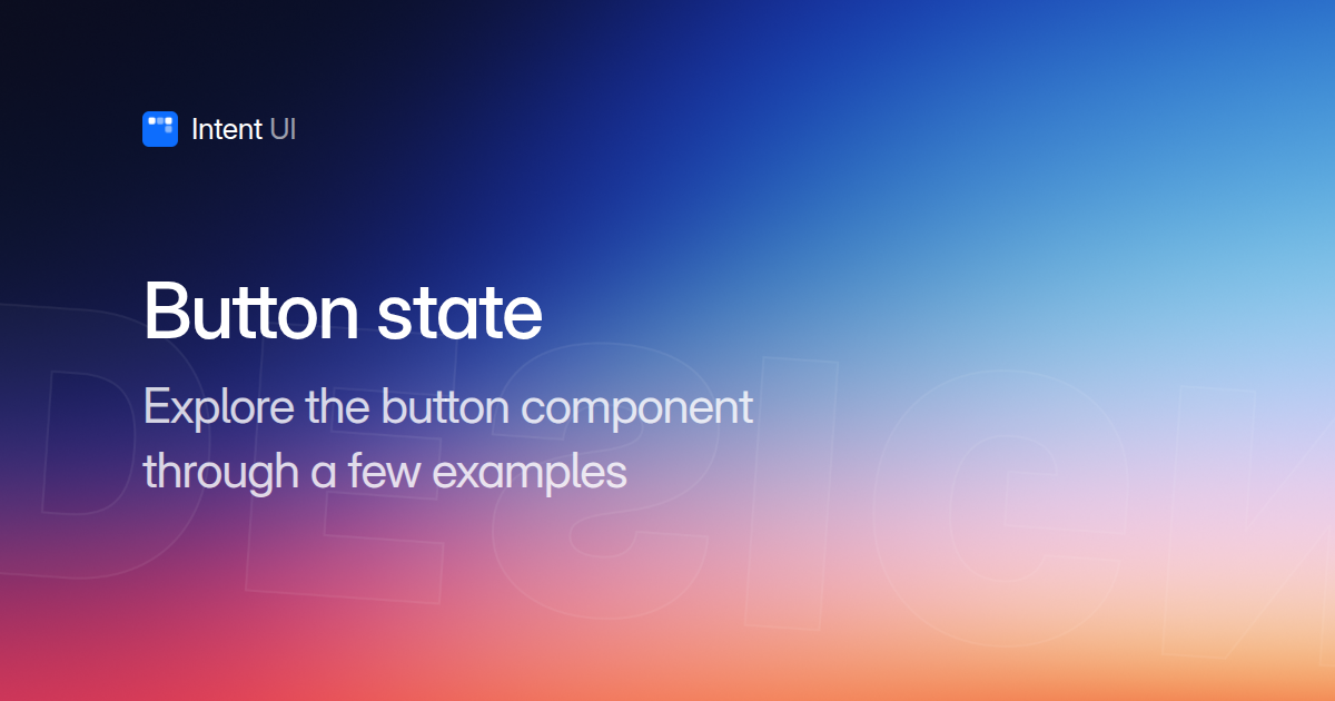 Patterns: Button state / Intent UI Design