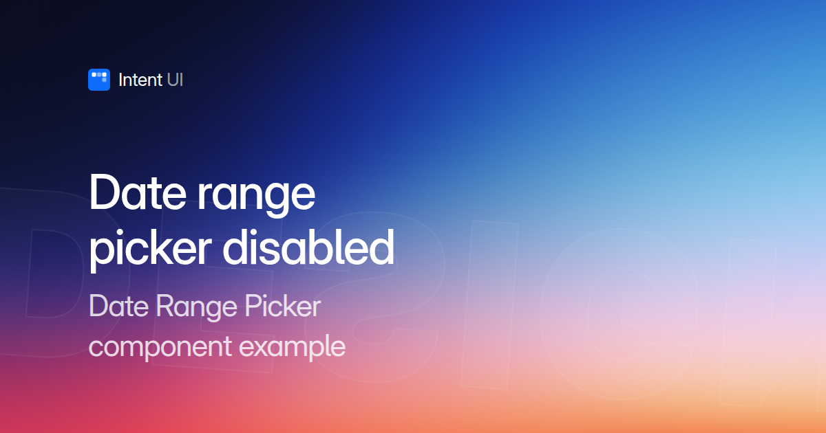 Intent UI Patterns: Disabled / Intent UI Design