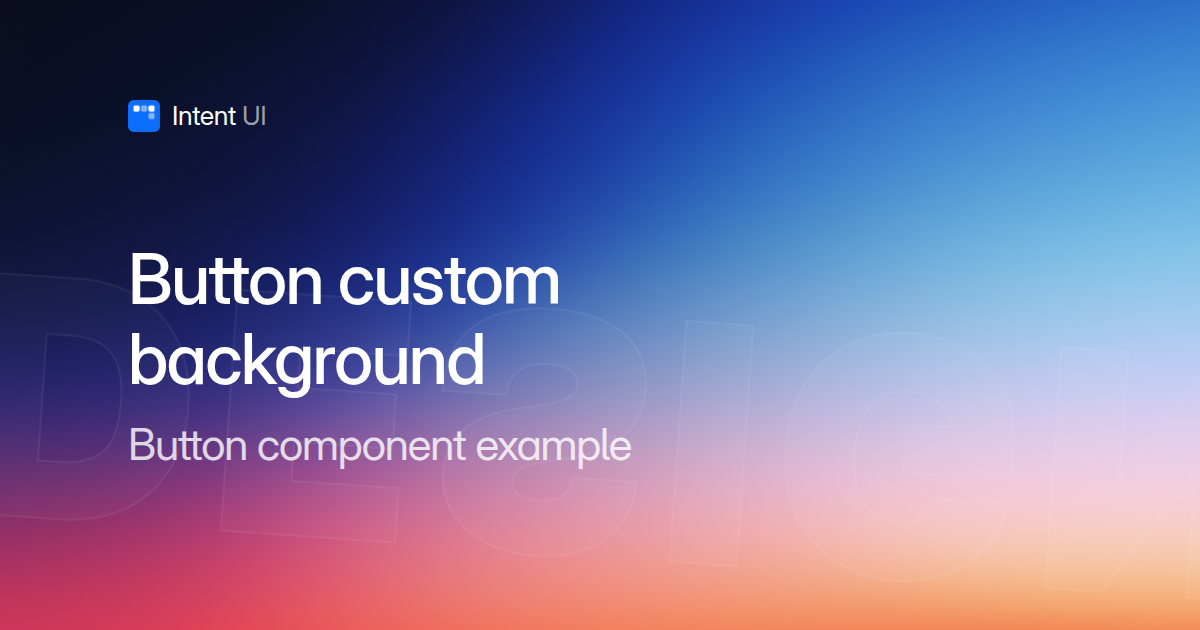 Patterns: Button custom background / Intent UI