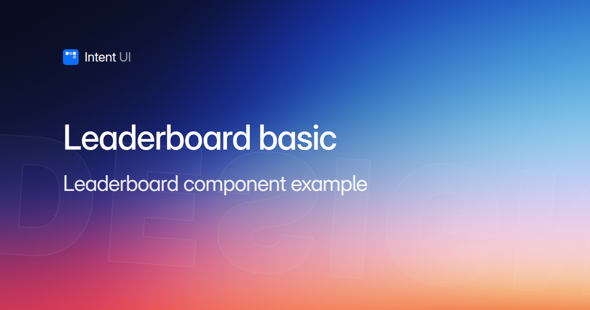 Patterns: Leaderboard basic / Intent UI Design