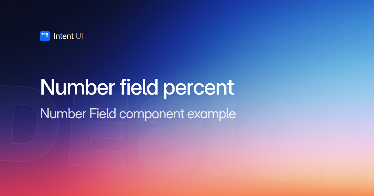 Patterns: Number field percent / Intent UI Design