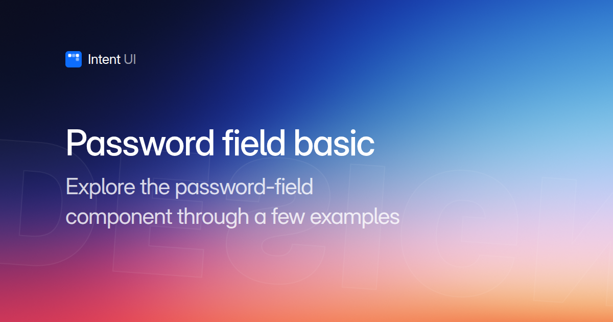 Patterns: Password field basic / Intent UI Design