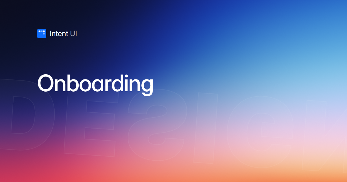 Onboarding / Intent UI